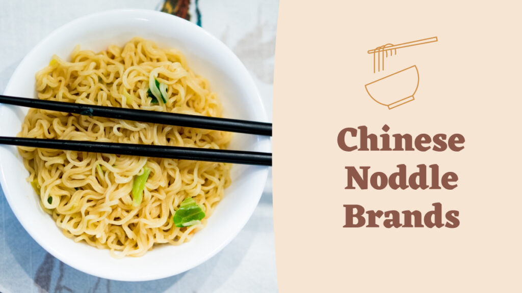 Top Chinese Noddle Brands - Chinabrandhub